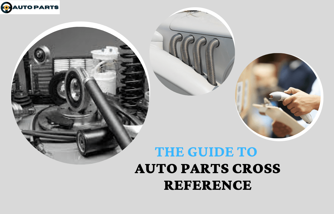 Auto Car Parts Cross Reference - Check if Car Parts are Interchangeable?